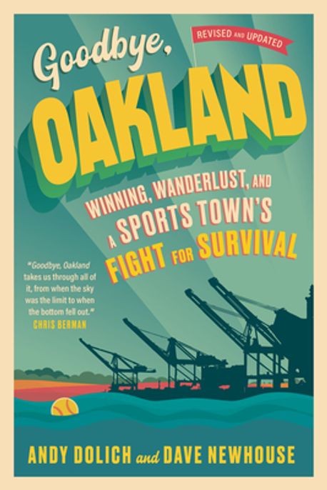 Goodbye, Oakland | Dave Newhouse - 교보문고