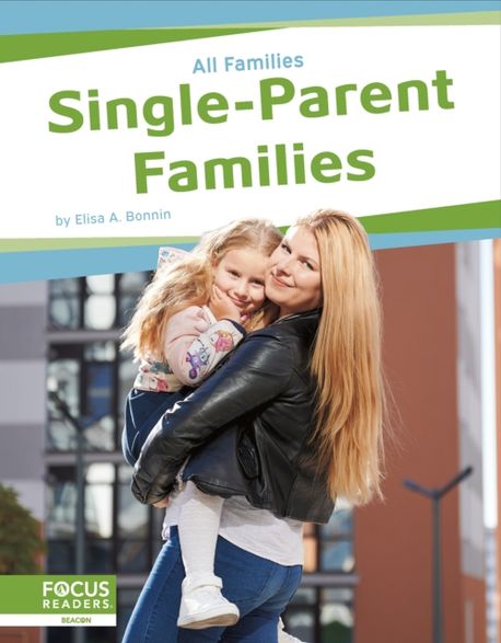Single-Parent Families | Bonnin, Elisa A. - 교보문고