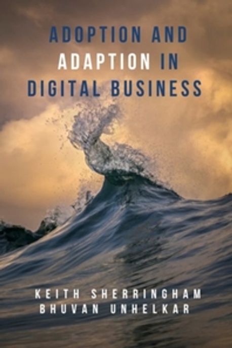 Adoption and Adaption in Digital Business | Sherringham, Keith - 교보문고