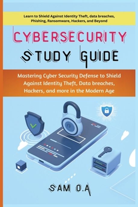 Cybersecurity Study Guide | O. a., Sam - 교보문고