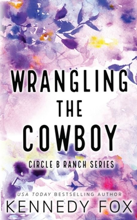 Wrangling the Cowboy - Alternate Special Cover Edition | Fox, Kennedy ...