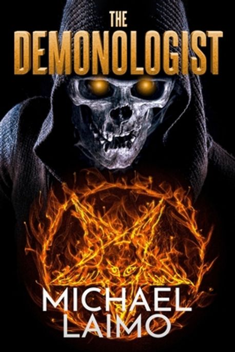 The Demonologist | Laimo, Michael - 교보문고