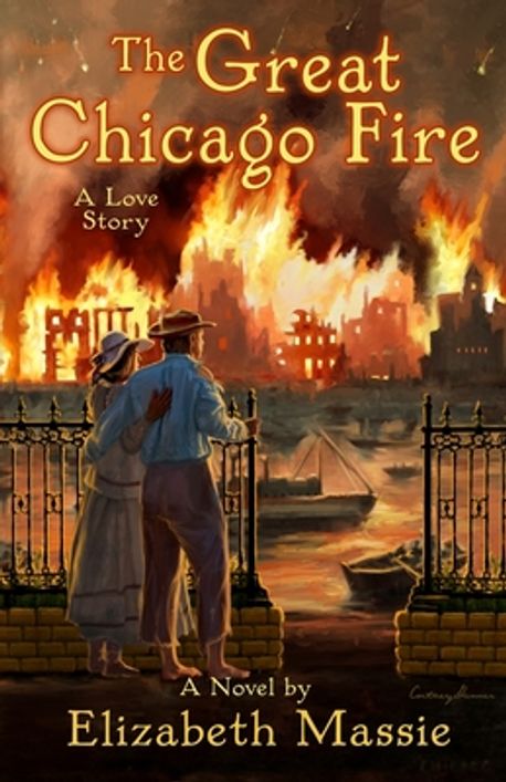 The Great Chicago Fire | Skinner, Cortney - 교보문고