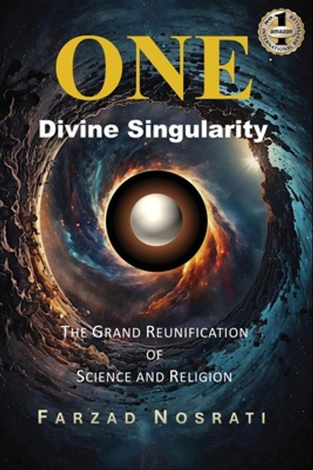 One Divine Singularity | Nosrati, Farzad - 교보문고
