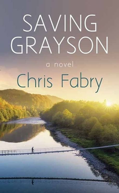 Saving Grayson | Fabry, Chris - 교보문고