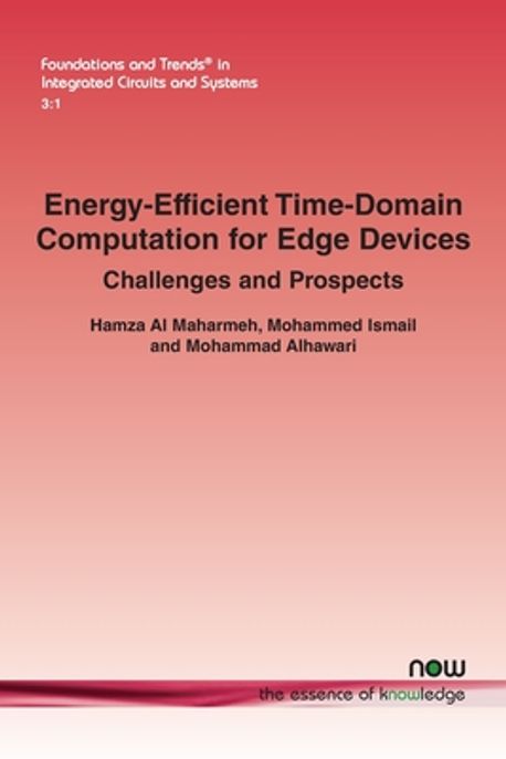 Energy-Efficient Time-Domain Computation for Edge Devices | Al Maharmeh, Hamza - 교보문고