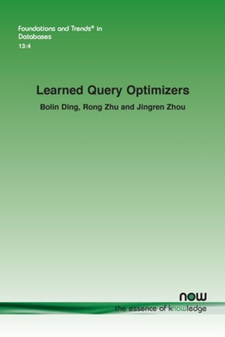 Learned Query Optimizers | Ding, Bolin - 교보문고