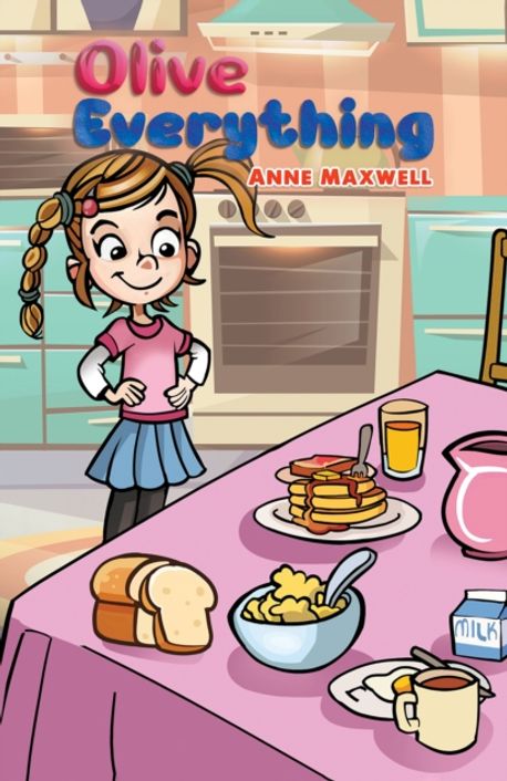 Olive Everything | Anne Maxwell - 교보문고