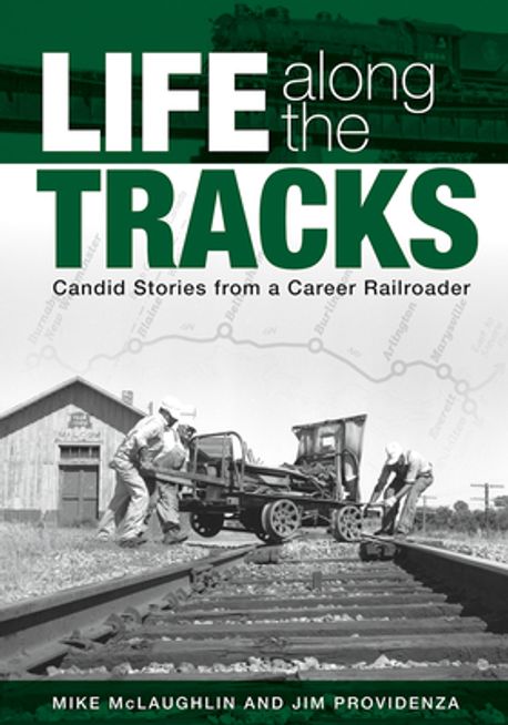 Life Along the Tracks | Mike McLaughlin - 교보문고