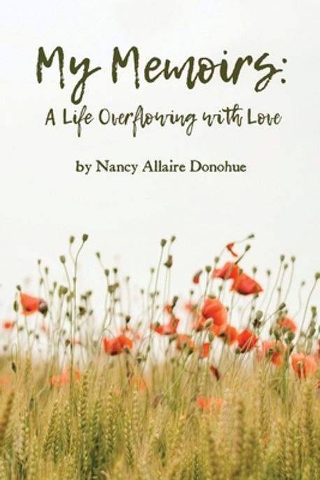 My Memoirs | Donohue, Nancy Allaire - 교보문고
