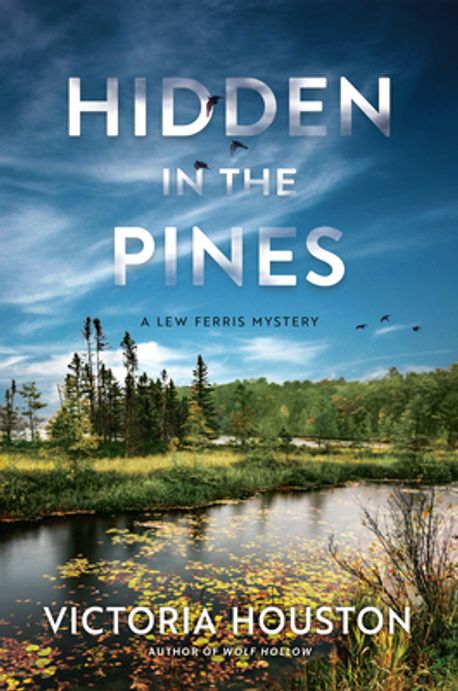 Hidden in the Pines | Victoria Houston - 교보문고