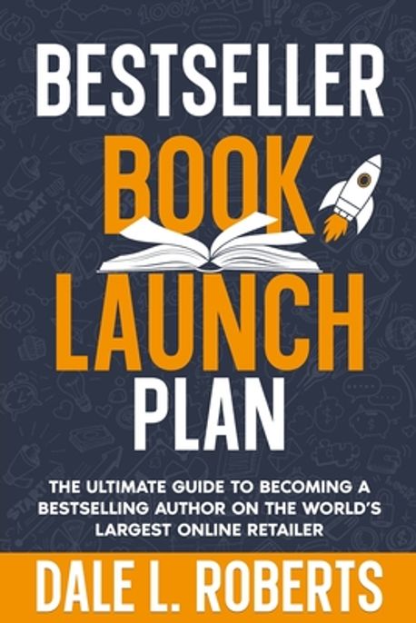 Bestseller Book Launch Plan | Roberts, Dale L. - 교보문고