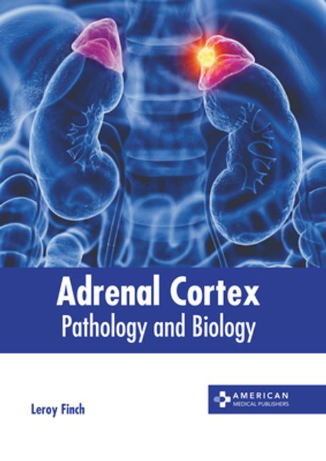 Adrenal Cortex | Finch, Leroy - 교보문고