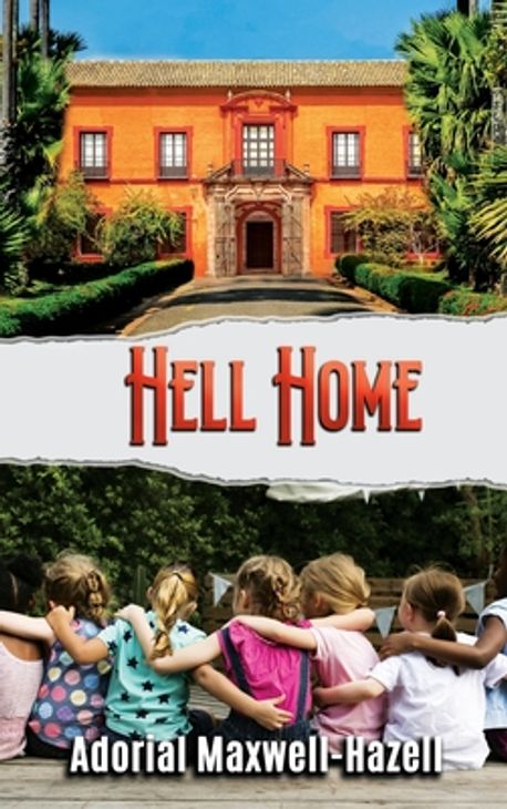 Hell Home | Maxwell-Hazell, Adorial - 교보문고