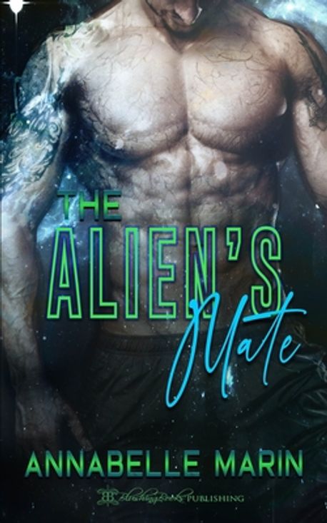 The Alien's Mate | Marin, Annabelle - 교보문고