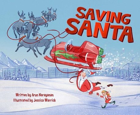 Saving Santa | Narayanan, Arun - 교보문고