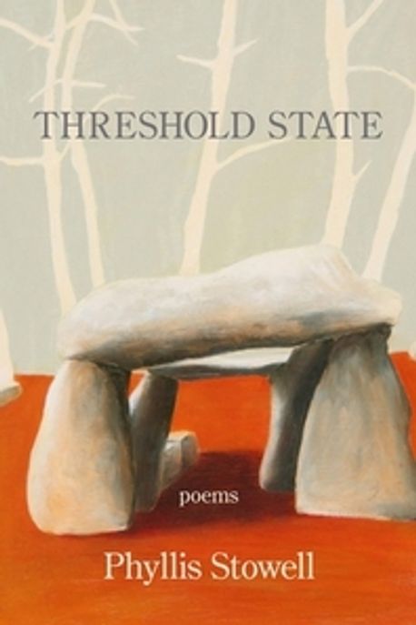 Threshold State | Stowell, Phyllis - 교보문고