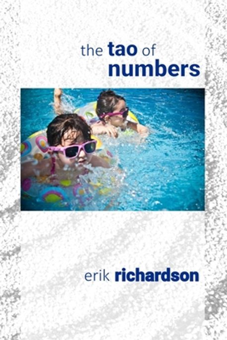 The tao of numbers | Richardson, Erik - 교보문고