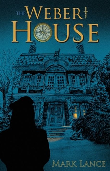 The Weber House | Lance, Mark - 교보문고