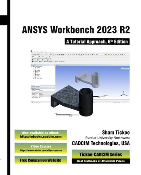 ANSYS Workbench 2023 R2 | Cadcim Technologies, Prof Sham Tickoo - 교보문고