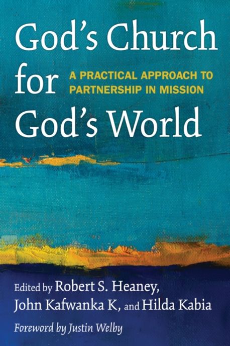 God's Church for God's World | Robert S. Heaney - 교보문고