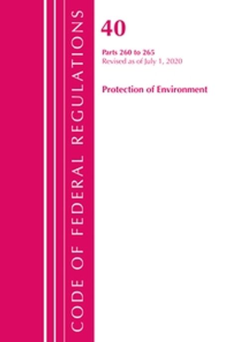 Code of Federal Regulations, Title 40 Protection of the Environment 260 ...
