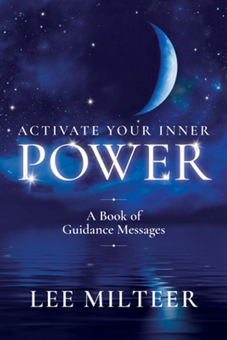 Activate Your Inner Power | Milteer, Lee - 교보문고