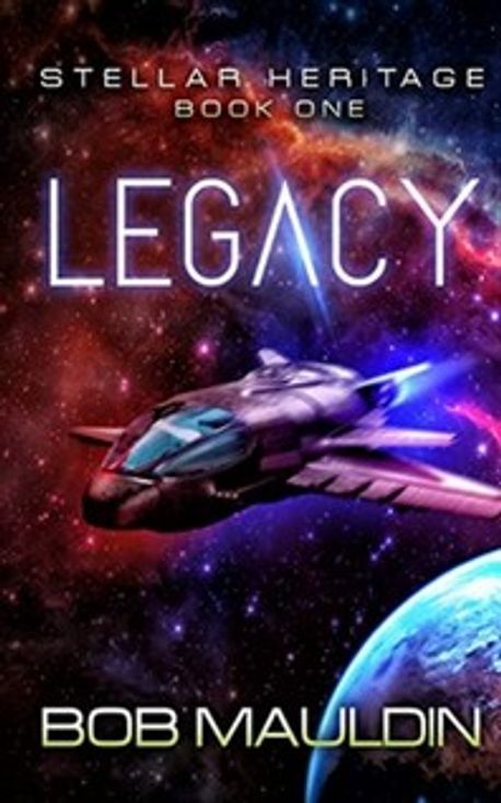 Legacy | Mauldin, Bob - 교보문고