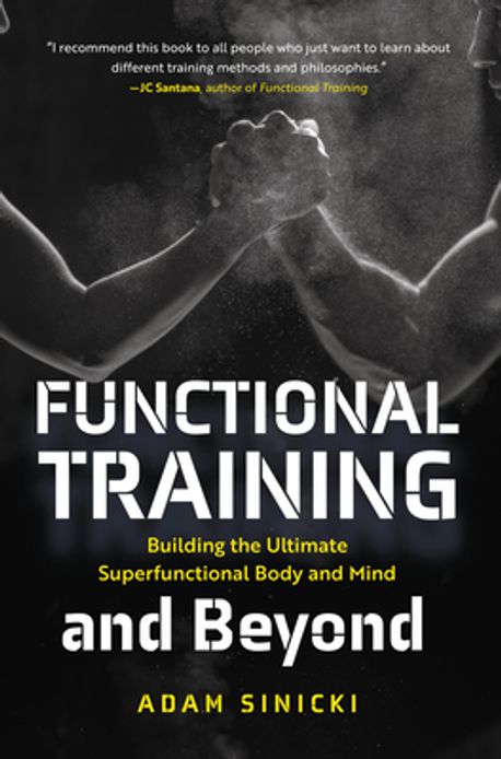 Functional Training and Beyond | Adam Sinicki - 교보문고