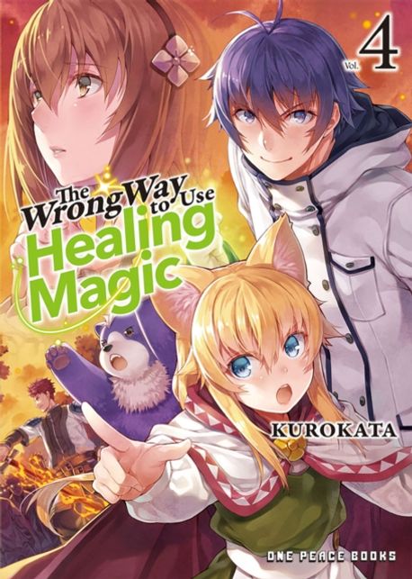 The Wrong Way to Use Healing Magic Volume 4 | Kurokata - 교보문고