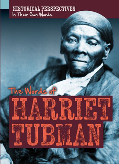 The Words of Harriet Tubman | Youssef, Jagger - 교보문고