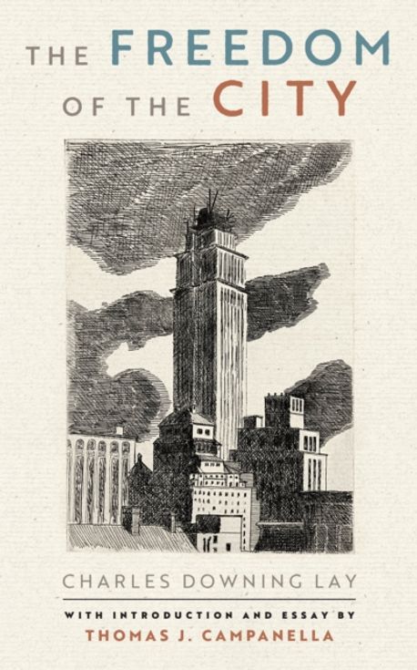 The Freedom of the City | Downing Lay, Charles - 교보문고