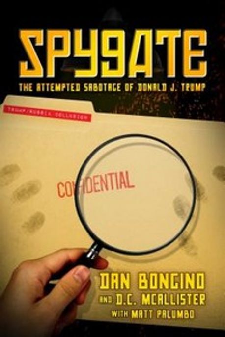 Spygate | Bongino, Dan - 교보문고