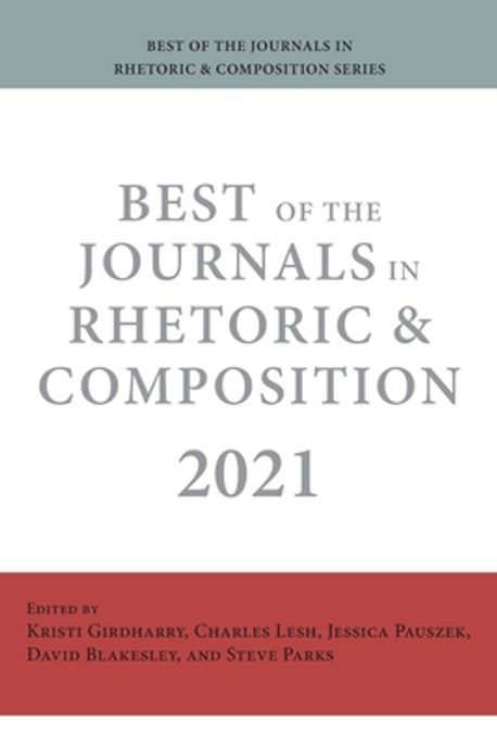 Best of the Journals in Rhetoric and Composition 2021 | Girdharry ...