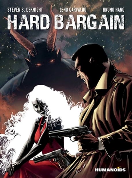 Hard Bargain | Deknight, Steven - 교보문고