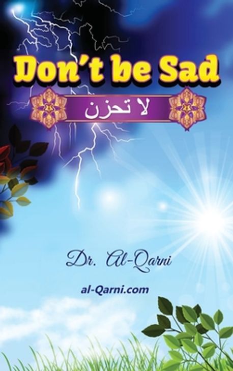 Don't Be Sad | Aaidh Ibn Abdullah Al-Qarni - 교보문고