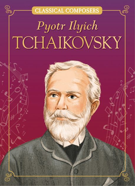 Pyotr Ilyich Tchaikovsky | Mattern, Joanne - 교보문고