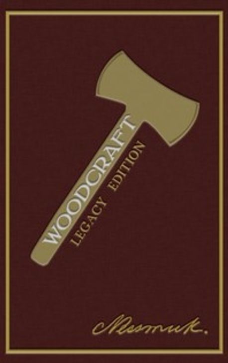 Woodcraft (Legacy Edition) | Nessmuk (George W. Sears) - 교보문고