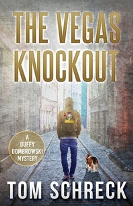 The Vegas Knockout | Schreck, Tom - 교보문고