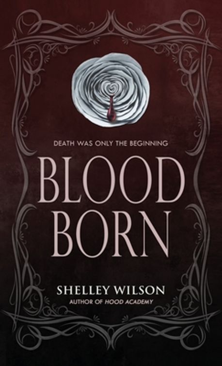 Blood Born | Wilson, Shelley - 교보문고