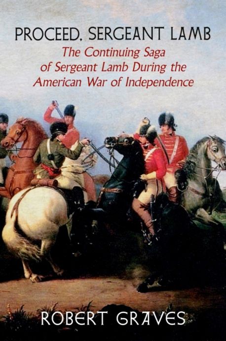 Proceed, Sergeant Lamb | Robert Graves - 교보문고