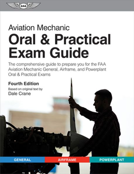 Aviation Mechanic Oral & Practical Exam Guide | Crane, Dale - 교보문고