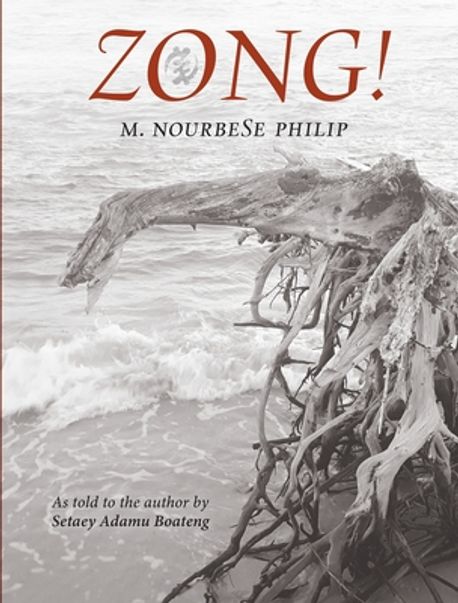 Zong! | Philip, M. Nourbese - 교보문고