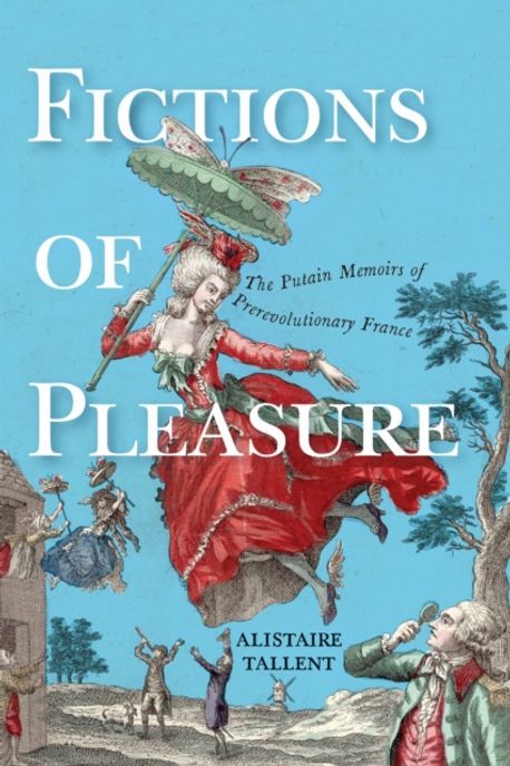 Fictions of Pleasure | Alistaire Tallent - 교보문고