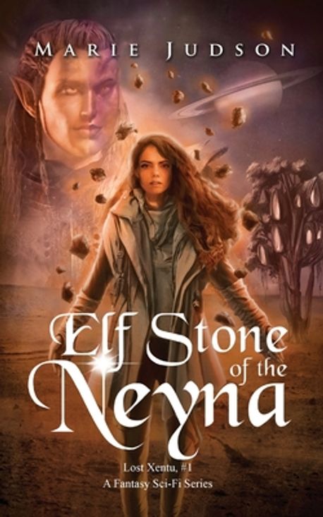Elf Stone of the Neyna | Judson, Marie - 교보문고