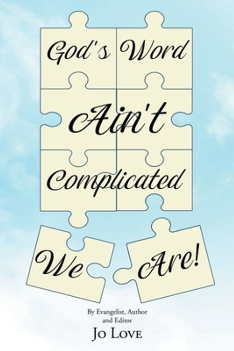 God's Word Ain't Complicated - We Are! | Love, Jo - 교보문고