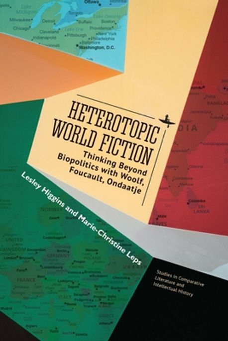 Heterotopic World Fiction | Lesley Higgins - 교보문고