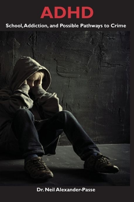 ADHD | Alexander-Passe, Neil - 교보문고