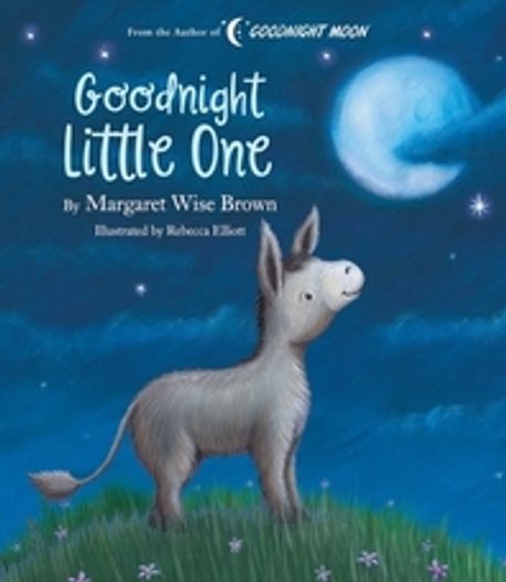 Goodnight Little One | Brown, Margaret Wise - 교보문고