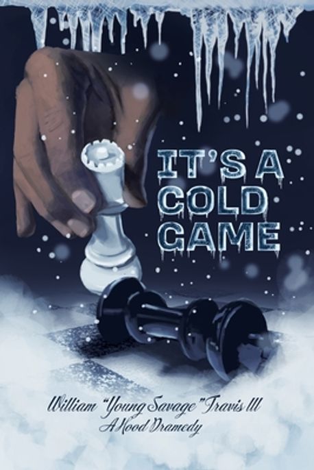 It's a Cold Game | Travis, William Young Savage, III - 교보문고